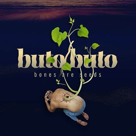 Collaboration: buto / buto : bones are seeds – Eri Kikuchi